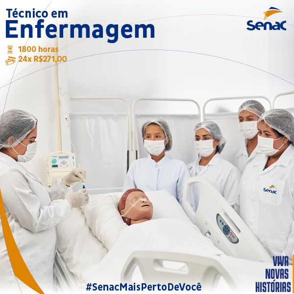 Inscrições abertas para o Curso Técnico em Enfermagem do SENAC ... Inscrições abertas para o Curso Técnico em Enfermagem do SENAC ...